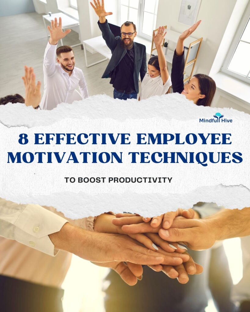 8 Effective Employee Motivation Techniques to Boost Productivity